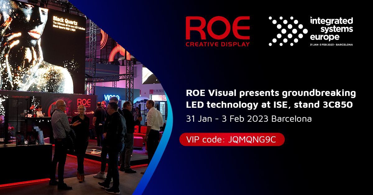 ROE Visual Brings Innovative LED-based Solutions to ISE | ROE Visual