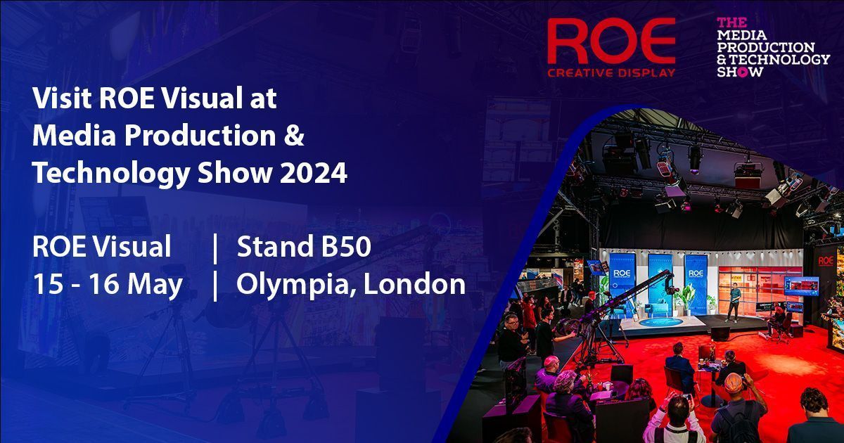 ROE Visual Highlights Broadcast-Grade LED Technology at MPTS | ROE Visual